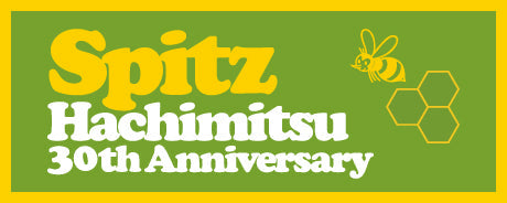 Hachimitsu 30th Anniversary – Spitz Official Global Online Store